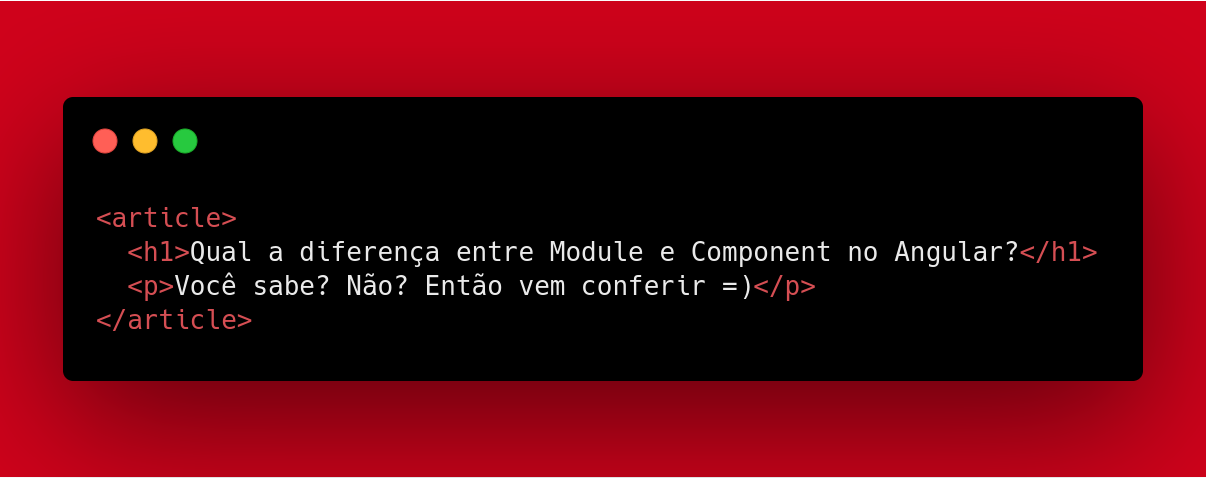 Qual A Diferença Entre Module E Component No Angular Curtinhas